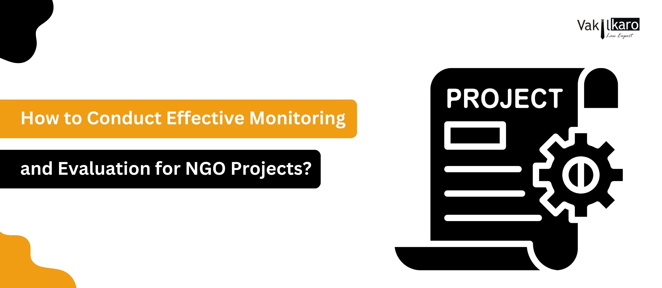 How to Conduct Effective Monitoring and Evaluation for NGO Projects?